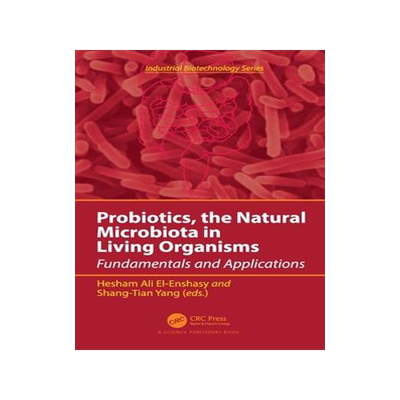 [预订]Probiotics, the Natural Microbiota in Living Organisms: Fundamentals and Applications 9780367686055