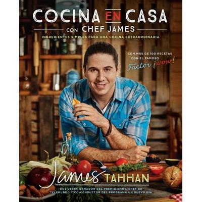 预订 Cocina En Casa Con Chef James: Ingredientes Simples Para Una Cocina Extraordinaria与厨师詹姆斯一起在家做饭：非凡厨