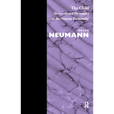 预订 The Child: Structure and Dynamics of the Nascent Personality: 9780367327583