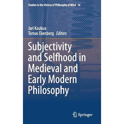 预订 Subjectivity and Selfhood in Medieval and Early Modern Philosophy 中世纪与近代早期哲学的主体性与个性（丛书）: 97833