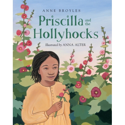 预订 Priscilla and the Hollyhocks: 9781570916762