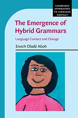 【预订】The Emergence of Hybrid Grammars