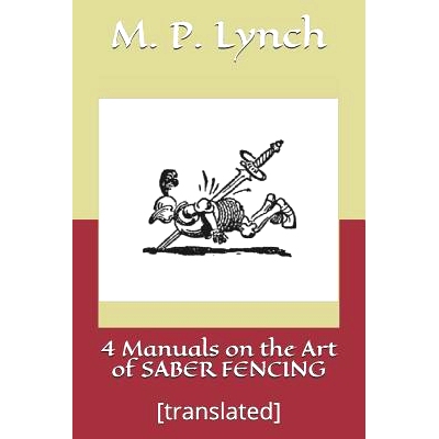 预订 4 Manuals on the Art of Saber Fencing: [translated]: 9781790308613