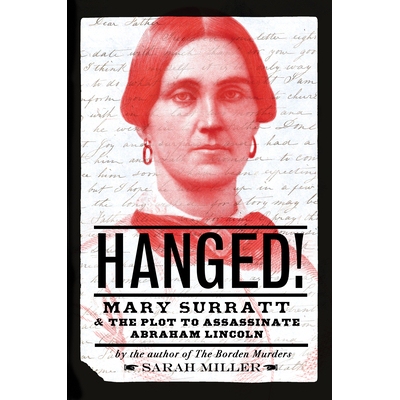 预订 Hanged!: Mary Surratt and the Plot to Assassinate Abraham Lincoln: 9780593181577