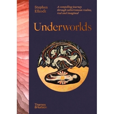 预订 Underworlds A Compelling Journey Through Subterranean Realms 地下世界：通往引人入胜的真实或虚构的地下之旅: 97805000