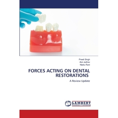 预订 Forces Acting on Dental Restorations 作用于牙齿修复的力: 9786202803250