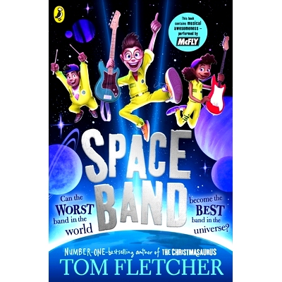 现货 Space Band: The out-of-this-world new adventure from the number-one-bestselling author Tom Fletcher 太空波段: 97802