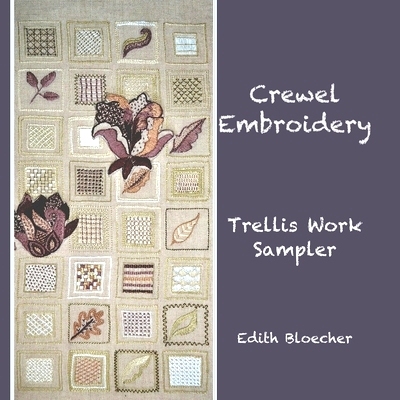 预订 Crewel Embroidery - Trellis Work Sampler: 9781699353882