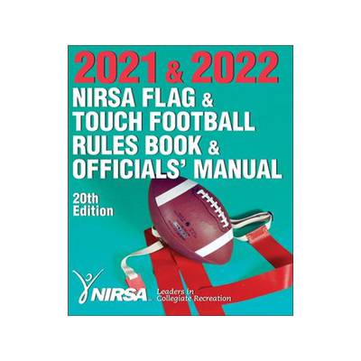 [预订]2021&2022 NIRSA Flag & Touch Ftball Rules Bk & Officials’ Mnl 20E 9781718208117