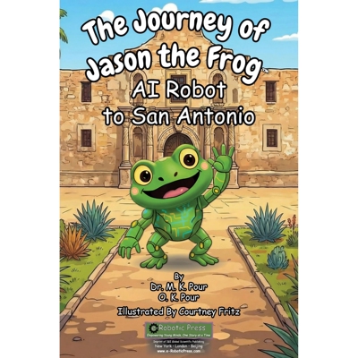 预订 The Journey of Jason the Frog™ AI Robot to San Antonio Jason The Frog™AI机器人前往圣安东尼奥的旅程 9781971794136