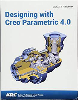 【预售】Designing with Creo Parametric 4.0