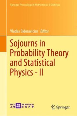 【预订】Sojourns in Probability Theory and Statistical Physics - II