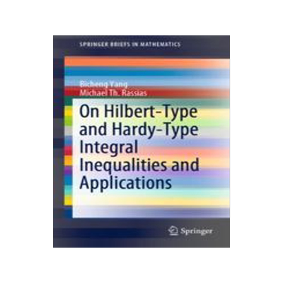 预订 On Hilbert-Type and Hardy-Type Integral Inequalities and Applications