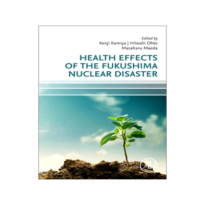[预订]Health Effects of the Fukushima Nuclear Disaster