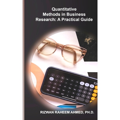 预订 Quantitative Methods in Business Research: A Practical Guide: 9798852588272