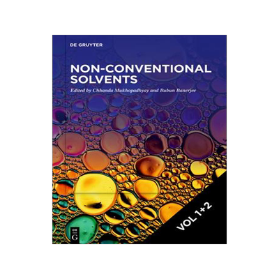 [预订][Set Ionic Liquids, Deep Eutectic Solvents, Crown Ethers, Fluorinated Solvents, Glycols and Glycerol 9783111253572