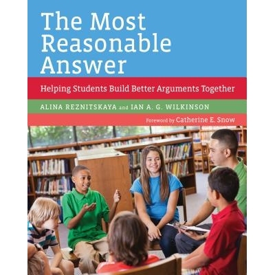 预订 The Most Reasonable Answer: Helping Students Build Better Arguments Together *合理的答案：帮助学生进行更好的讨论（