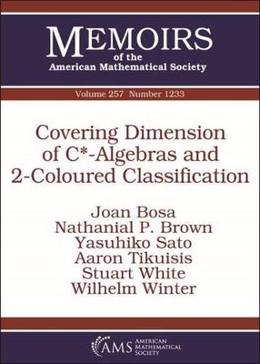 【预售】Covering Dimension of C*-Algebras and 2-Coloured Classification
