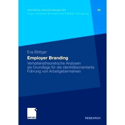 预订 Employer Branding: Verhaltenstheoretische Analysen als Grundlage für die identitätsorientierte Führung von Arbei