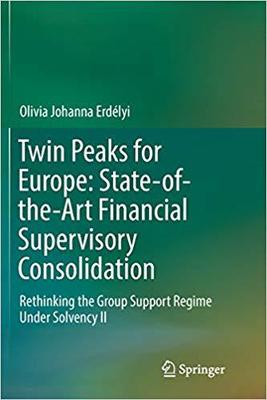 【预售】Twin Peaks for Europe: State-of-the-Art Financial Supervisory Consolidation: Rethinking the Group Support ...