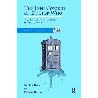 预订 The Inner World of Doctor Who: Psychoanalytic Reflections in Time and Space 《神秘博士》的内心世界：时空的精神分析