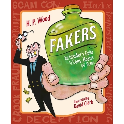 预订 Fakers: An Insider’s Guide to Cons, Hoaxes, and Scams: 9781580897433