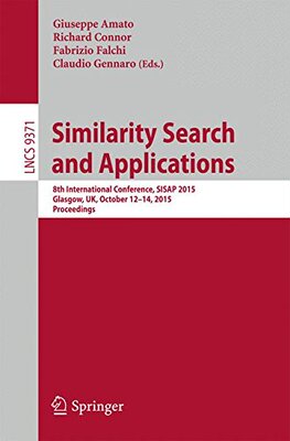 【预订】Similarity Search and Applications