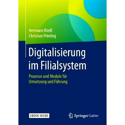 预订 Digitalisierung im Filialsystem 分支机构系统的数字化: 9783658251772