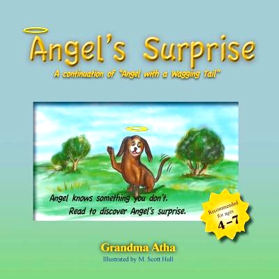 预订 Angel’s Surprise: A continuation of Angel with a Wagging Tail: 9780978776657