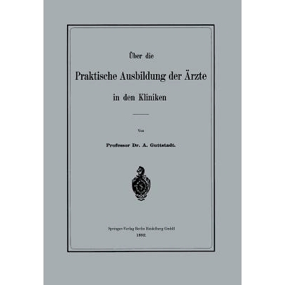 预订 Über die Praktische Ausbildung der Ärzte in den Kliniken: 9783662318133