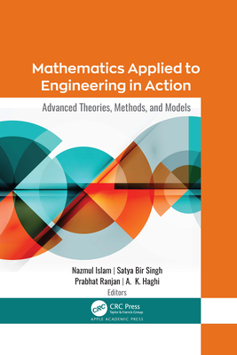 【预订】Mathematics Applied to Engineering in Action: Advanced Theories, Met 9781774637753