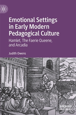 【预订】Emotional Settings in Early Modern Pedagogical Culture