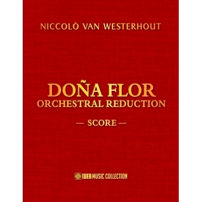 预订 Dona Flor Orchestral Reduction: Score: 9781948651691