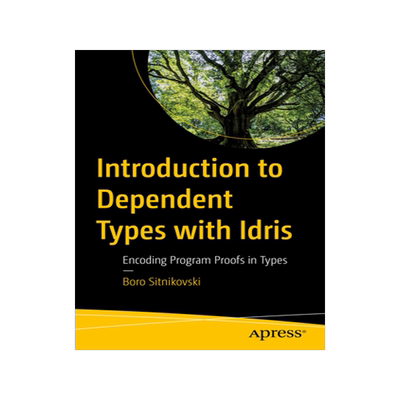 [预订]Introduction to Dependent Types with Idris