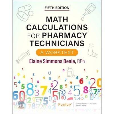 预订 Math Calculations for Pharmacy Technicians A Worktext 9780443348624