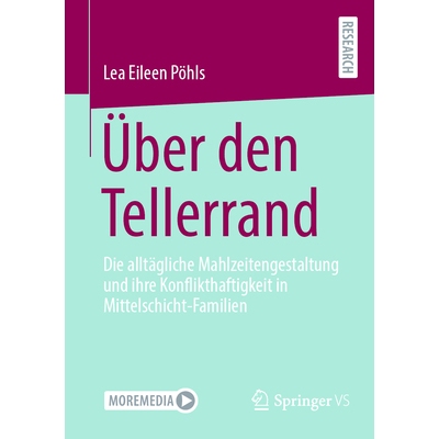 预订 Über Den Tellerrand: Die Alltägliche Mahlzeitengestaltung Und Ihre Konflikthaftigkeit in Mittelschicht-Familien: