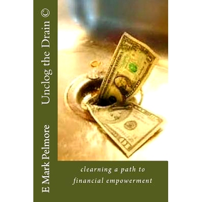 预订 Unclog the Drain: Clearning a Path to Financial Empowerment: 9781537241135