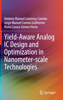 【预订】Yield-Aware Analog IC Design and Optimization in Nanometer-scale Technologies