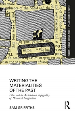 【预订】Writing the Materiality of the Urban Past 9781138340244