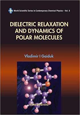 【预售】DIELECTRIC RELAXATION AND DYNAMICS OF POLAR MOLECULES