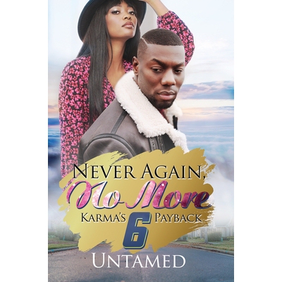 预订 Never Again, No More 6: Karma’s Payback: 9781645564614