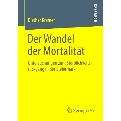预订 Der Wandel der Mortalität: Untersuchungen zum Sterblichkeitsrückgang in der Steiermark *率变化：施蒂里亚*率下降研