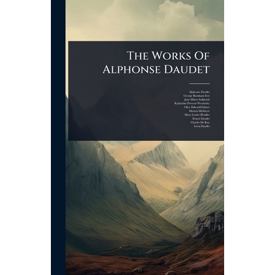 预订 The Works Of Alphonse Daudet 9781024853339