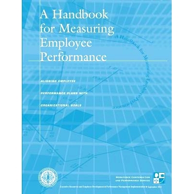 预订 A Handbook for Measuring Employee Performance: Aligning Employee Performance Plans With Organizational Goals: 97814
