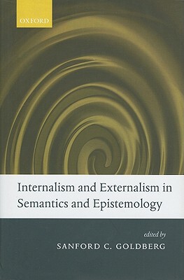 【预订】Internalism and Externalism in Semantics and Epistemology