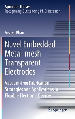 【预订】Novel Embedded Metal-mesh Transparent Electrodes