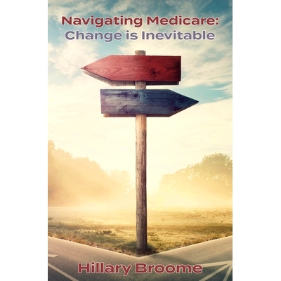预订 Navigating Medicare: Change Is Inevitable