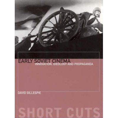 预订 Early Soviet Cinema: Innovation, Ideology and Propaganda: 9781903364048