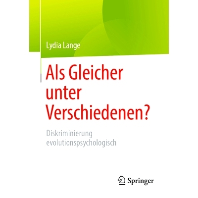预订 Als Gleicher unter Verschiedenen?: Diskriminierung evolutionspsychologisch: 9783658395421