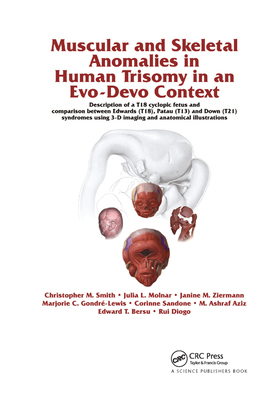 【预订】Muscular and Skeletal Anomalies in Human Trisomy in an Evo-Devo Context